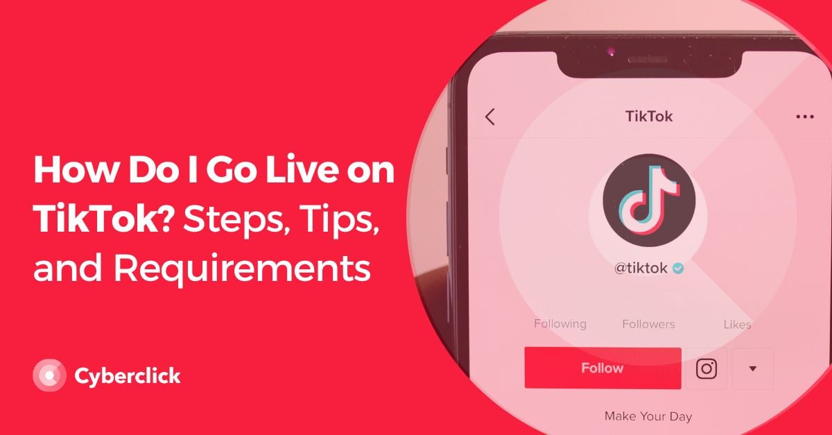 How Do I Go Live On Tiktok Steps Tips And Requirements